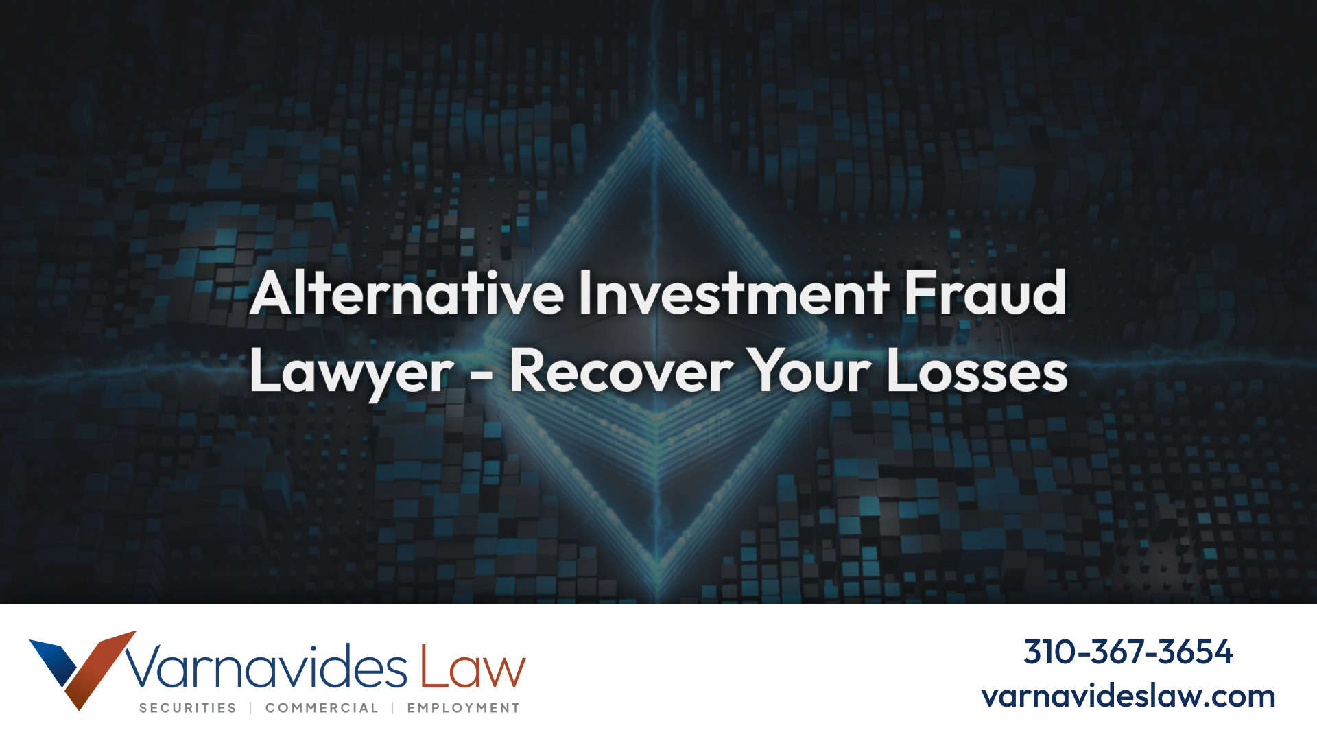 Alternative Investment Fraud Lawyer | Varnavides Law