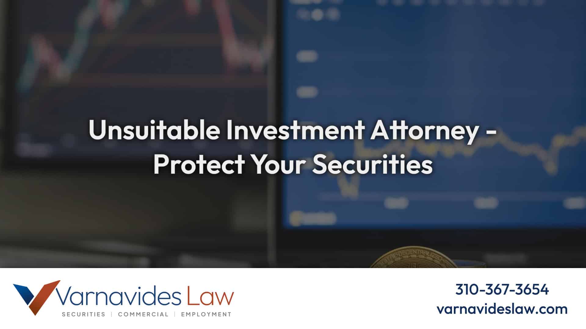 Unsuitable Investment Attorney | Varnavides Law