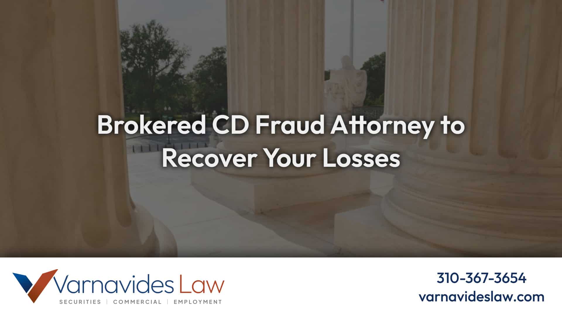 Brokered CD Fraud Attorney | Varnavides Law